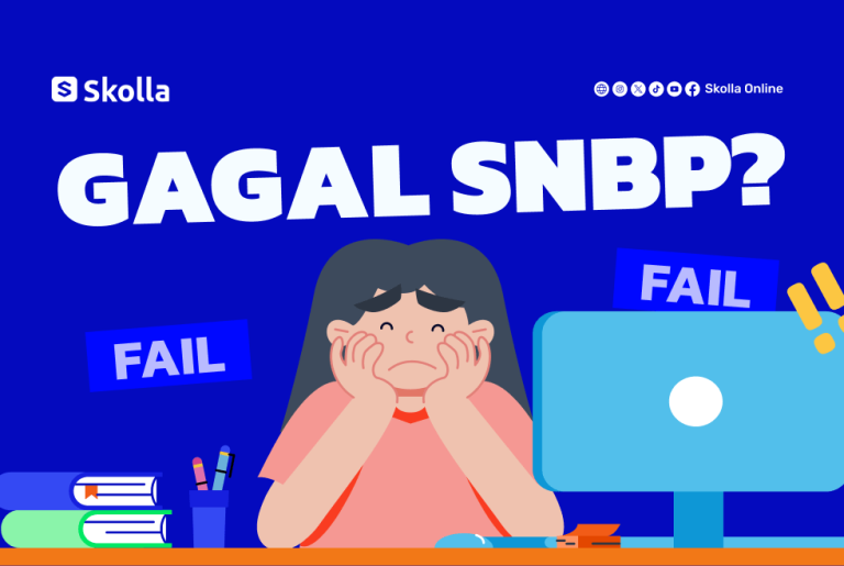 7 Hal Penyebab Gagal SNBP dan Cara Menghindarinya - Skolla