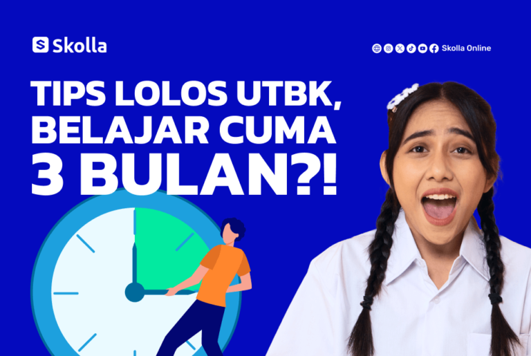 3 Tips Jitu Lolos UTBK SNBT dalam 3 Bulan